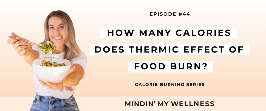How Many Calories Does Thermic Effect of Food Burn? - mindinmymacros.com