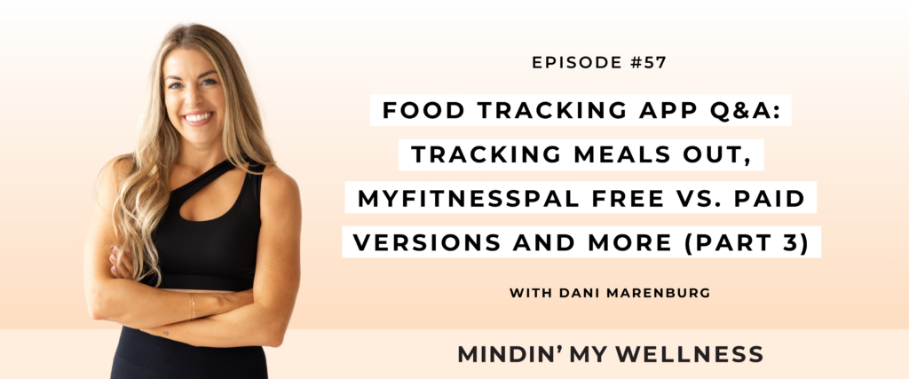 Food Tracking App Q&A: Tracking Meals Out, MyFitnessPal Free vs. Paid ...